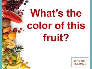 Color of Fruit for ESL/EFL | PPT