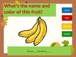 Color of Fruit for ESL/EFL | PPT