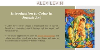 Color Palettes in Jewish Life Paintings and Hebrew Surrealism Art.pptx