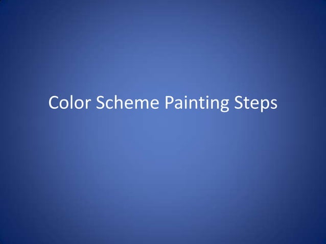 Color schemes painting project steps | PPTX