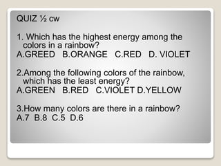 COLORS OF LIGHT.pptx GRADE 8 SCIENCE (quarter1) | PPTX