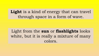 Science 8 - Colors of light presentation | PPTX