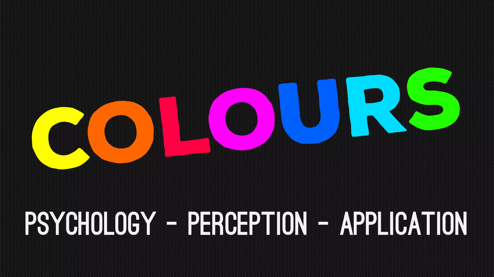 Psychology and Perception of Colors | PPT