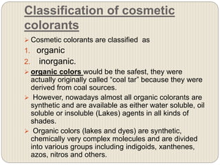 Colors used in cosmetics | PPTX | Makeup and Accessories | Beauty