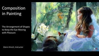 Composition in Painting - To Keep the Eye Moving | PPTX
