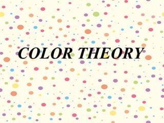 COLOR THEORY design and architecture | PPTX