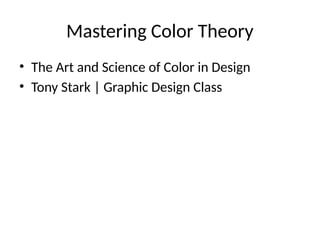 color theory graphic design course work | PPTX