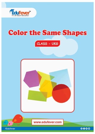 Color the same shape - UKG Worksheet | PDF