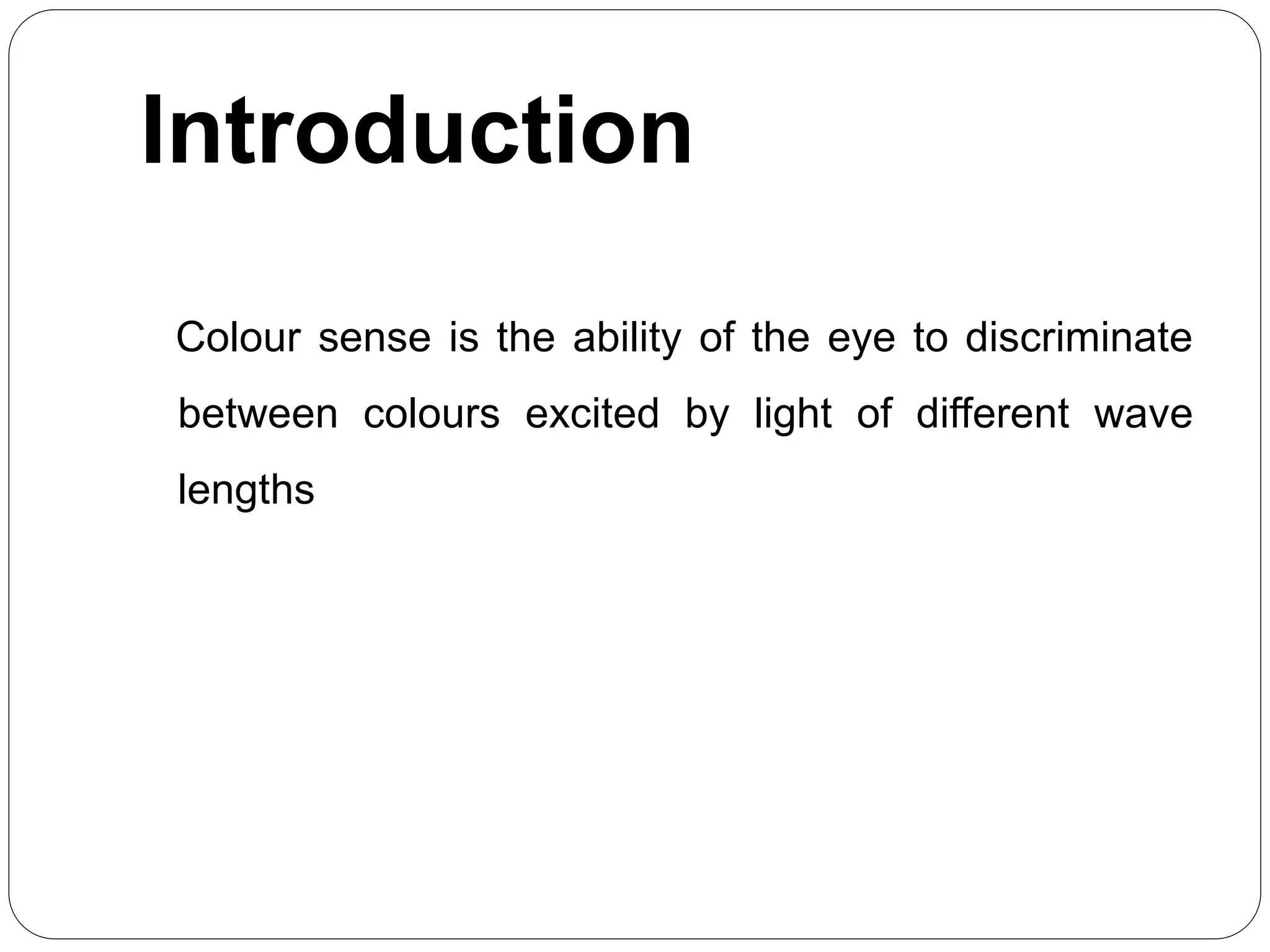 Color vision definition classification abnormalities and tests | PPT
