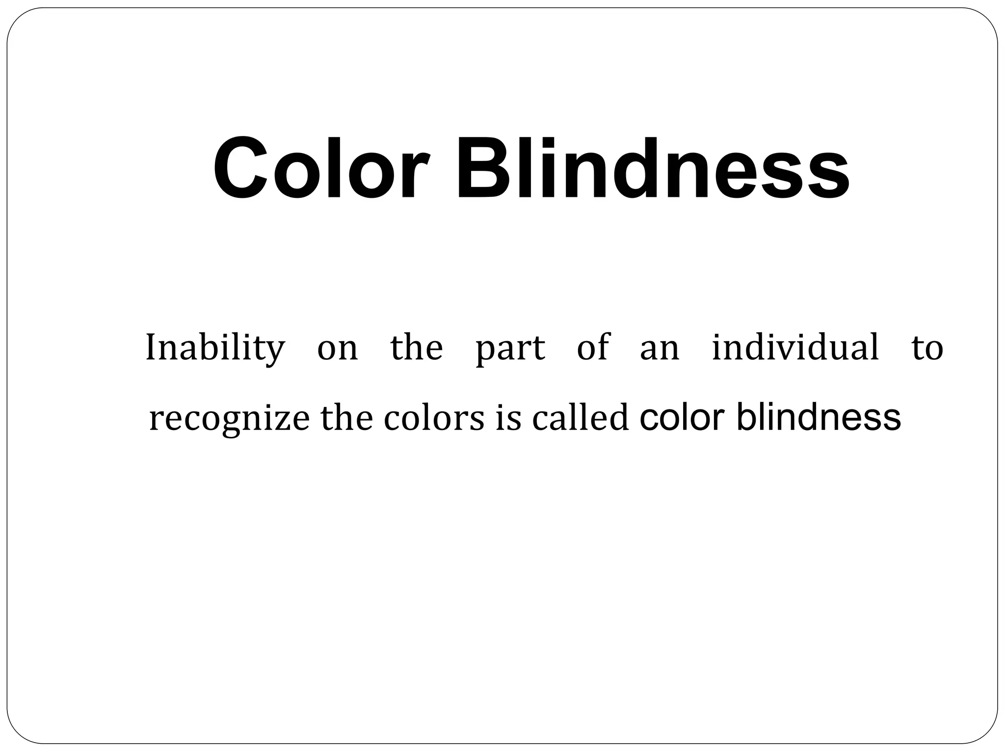 Color vision definition classification abnormalities and tests | PPT