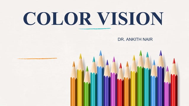 Color vison, Color Blindness and its Evaluation | PPT