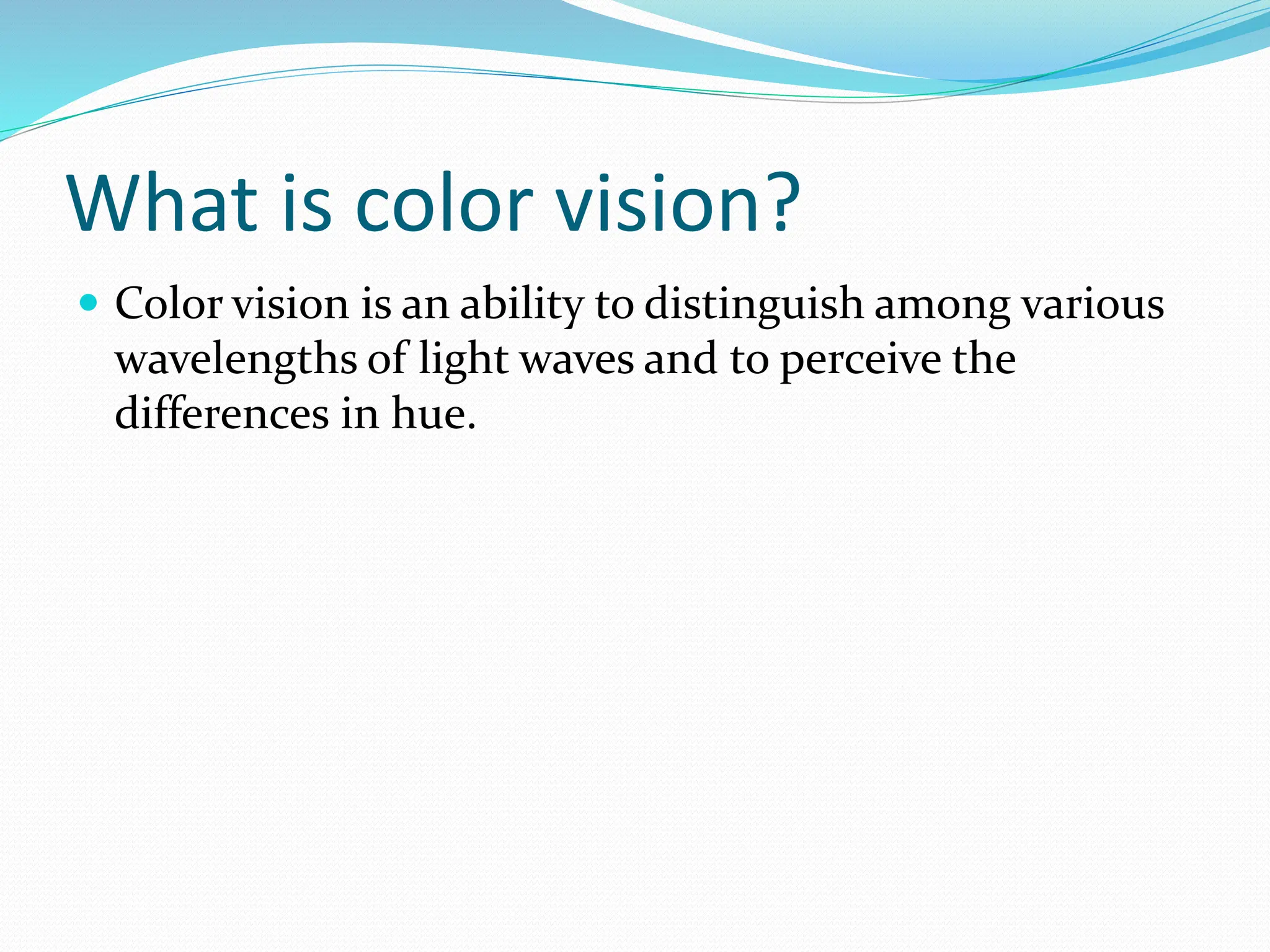 Color Vision by Atikur Rahman (dept. optometry, RIPANS) | PPT