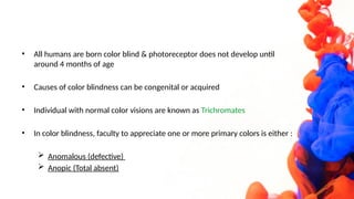 COLOR VISION AND IT'S ABNORMALITIES OPHTHALMOLOGY | PPTX