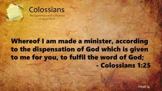 Colossians sunday school - week 14 - 1-21-2018 | PPT