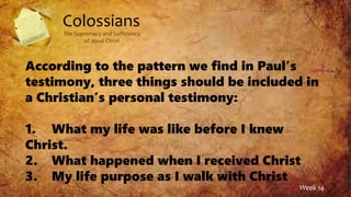 Colossians sunday school - week 14 - 1-21-2018 | PPT