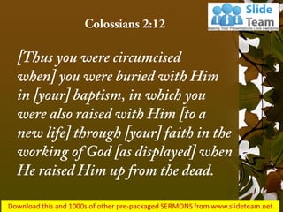 Colossians 2 12 who raised him from the dead power point church sermon ...