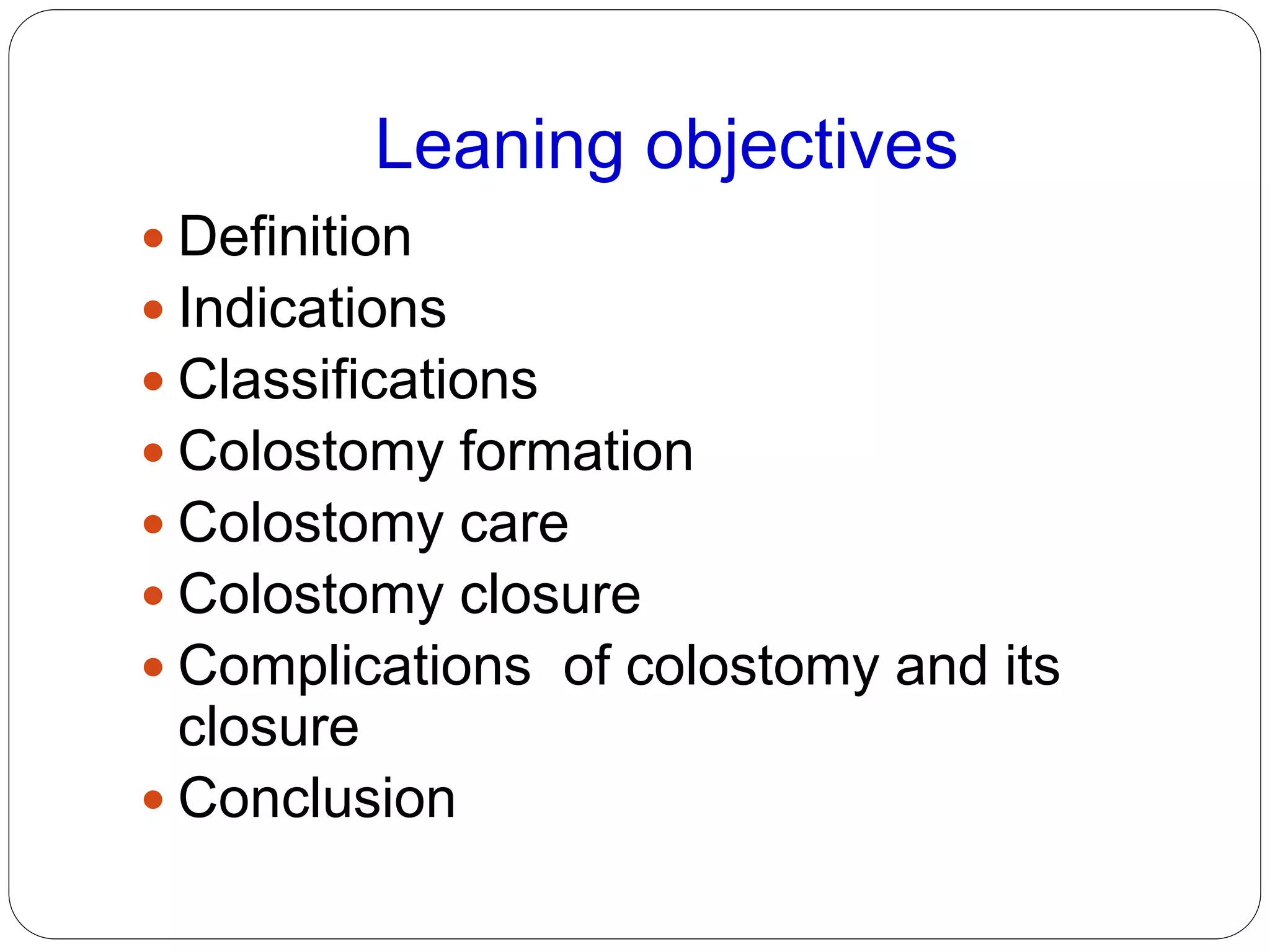 COLOSTOMY.ppt | Digestive Disorders | Diseases and Conditions