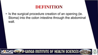 COLOSTOMY CARE.pptx for nursing students | PPTX
