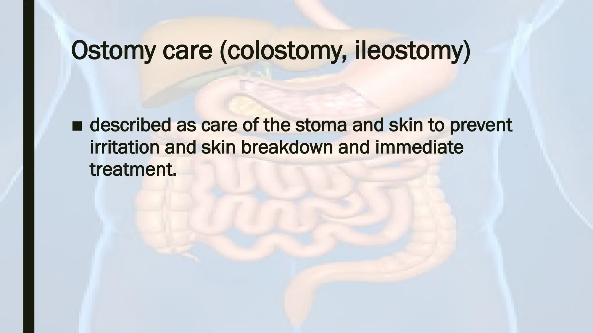 COLOSTOMY & ILEOSTOMY CARE POWER POINT PRESENTATION | PPTX