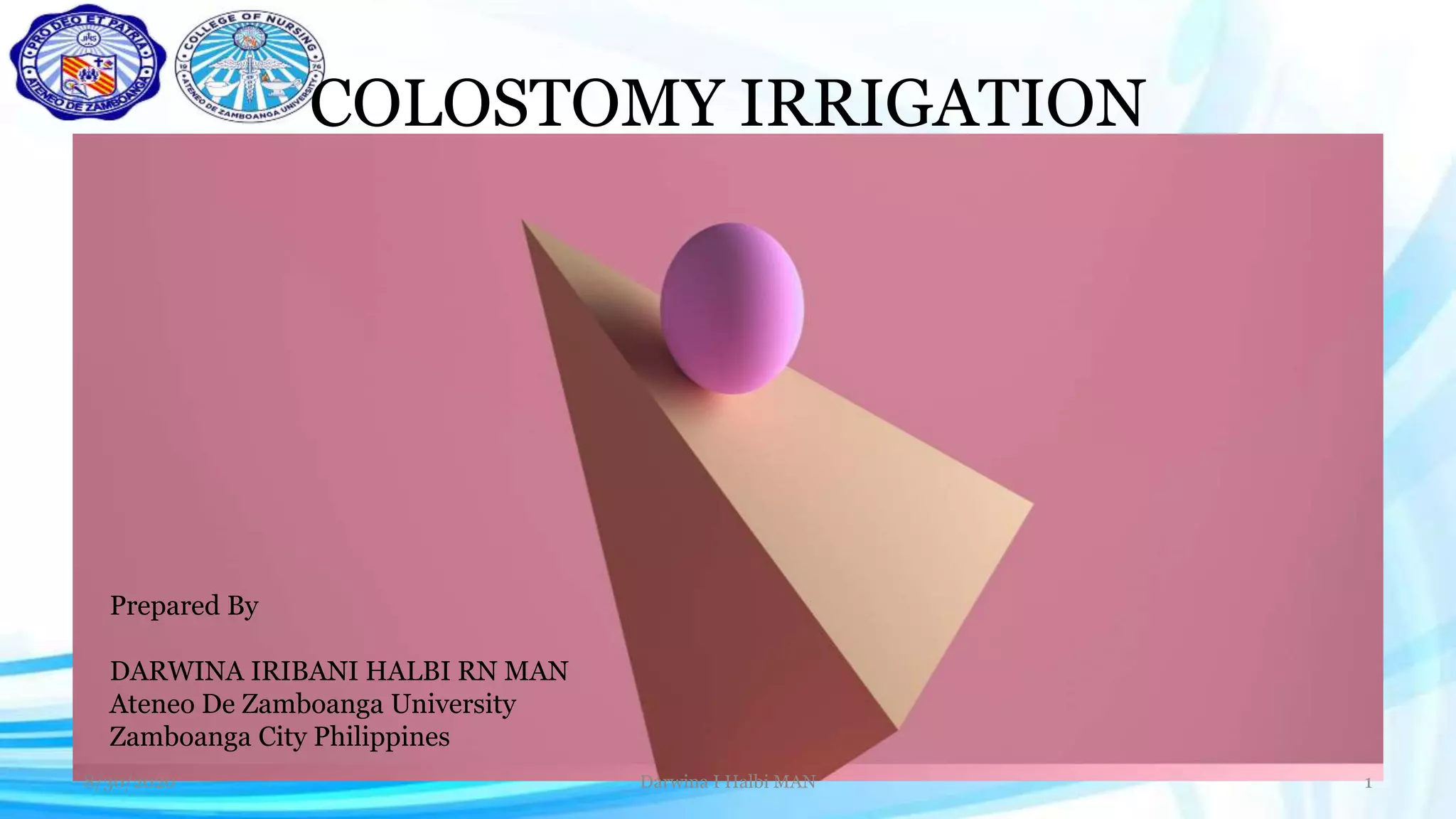Colostomy irrigation | PPTX