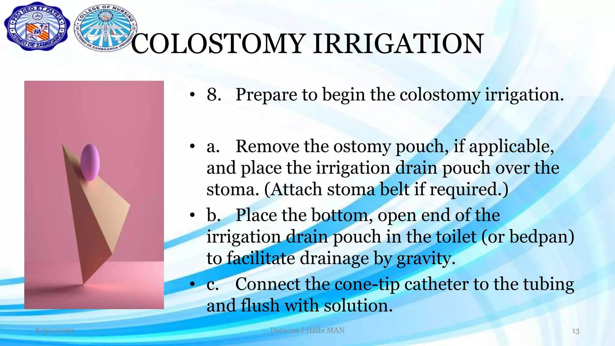Colostomy irrigation | PPTX