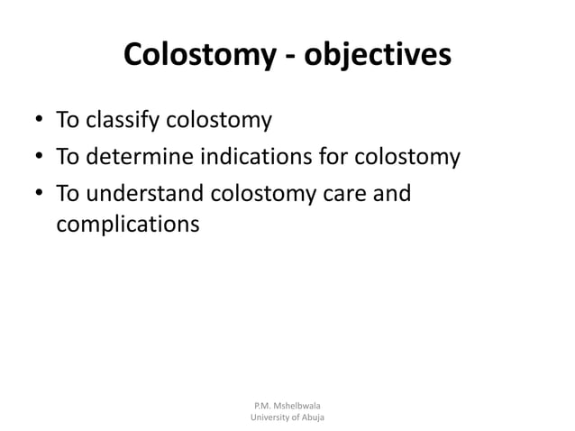 A slide on Colostomy care and management | PPT