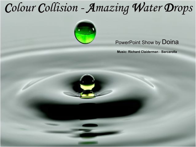 Colour Collision Amazing Water Drops | PPS | Photography | Arts and Crafts