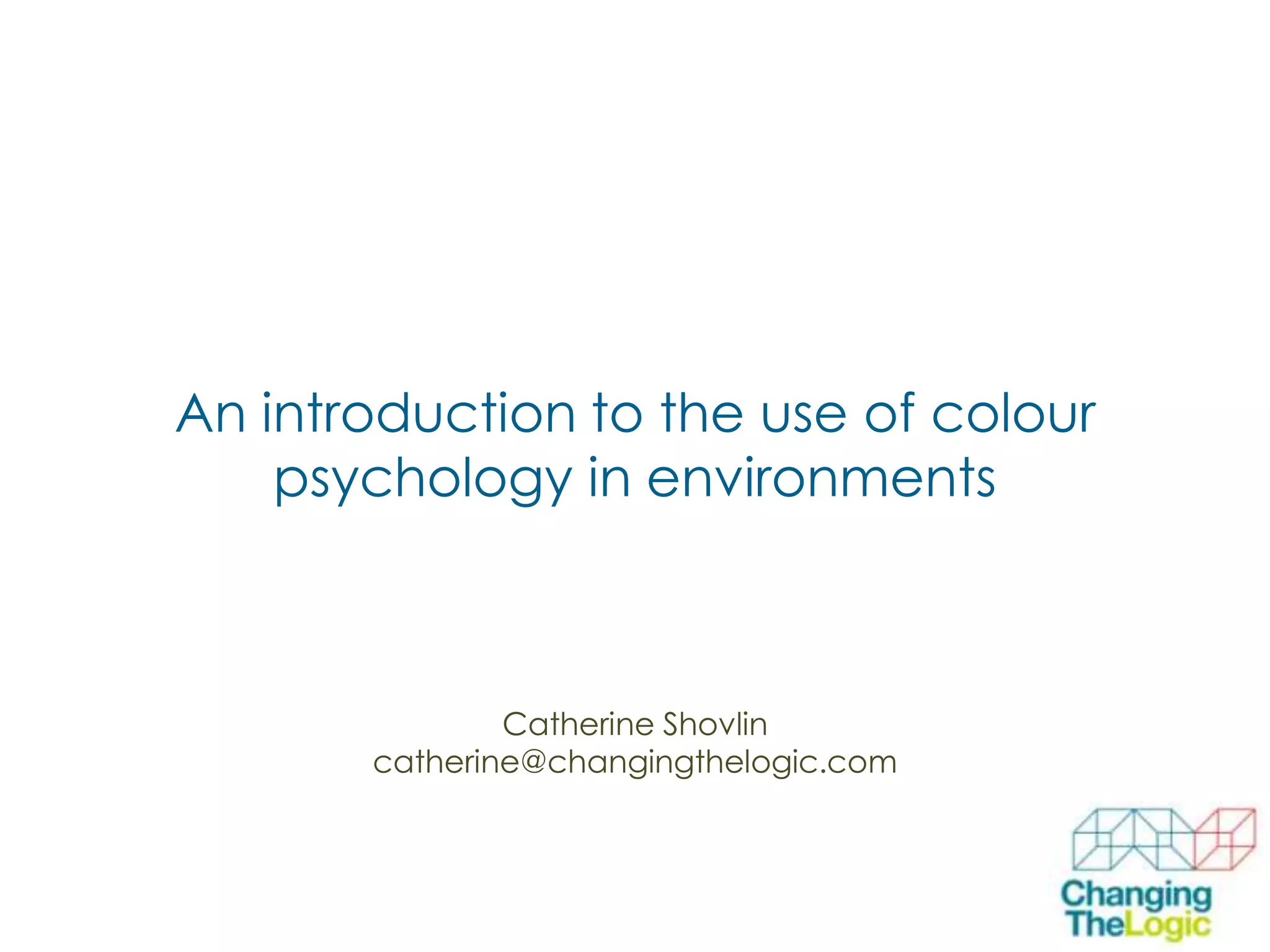How colour psychology affects environments | PPTX | Physics | Science