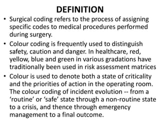 COLOUR CODING IN THE PERIOPERATIVE NURSING PRACTICE. | PPTX