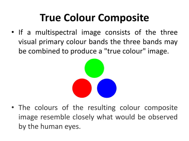 COLOUR COMPOSITES in remote sensing.pptx COLOUR COMPOSITES in remote sensing.pptx
