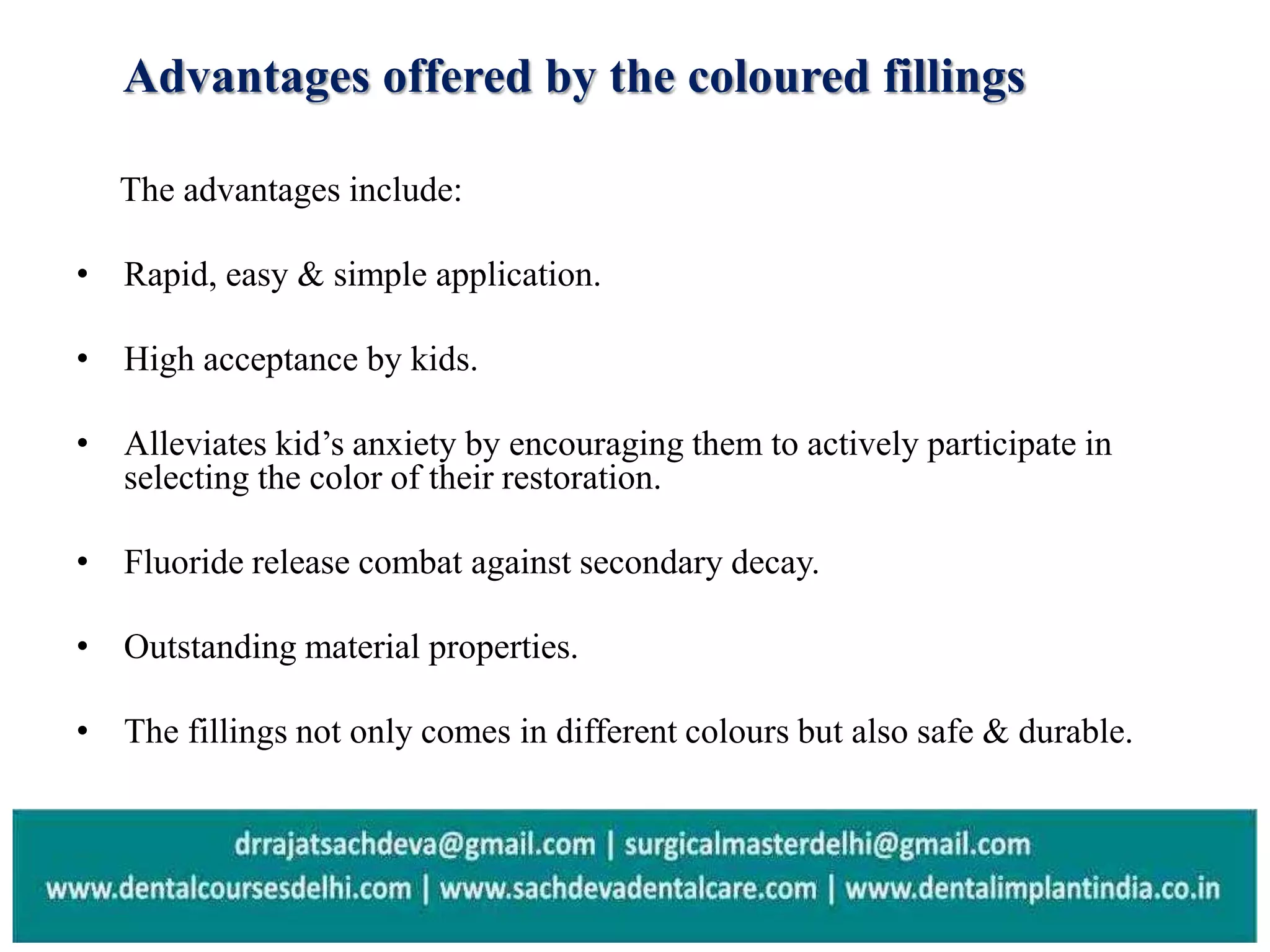 Coloured fillings for baby teeth | PPTX