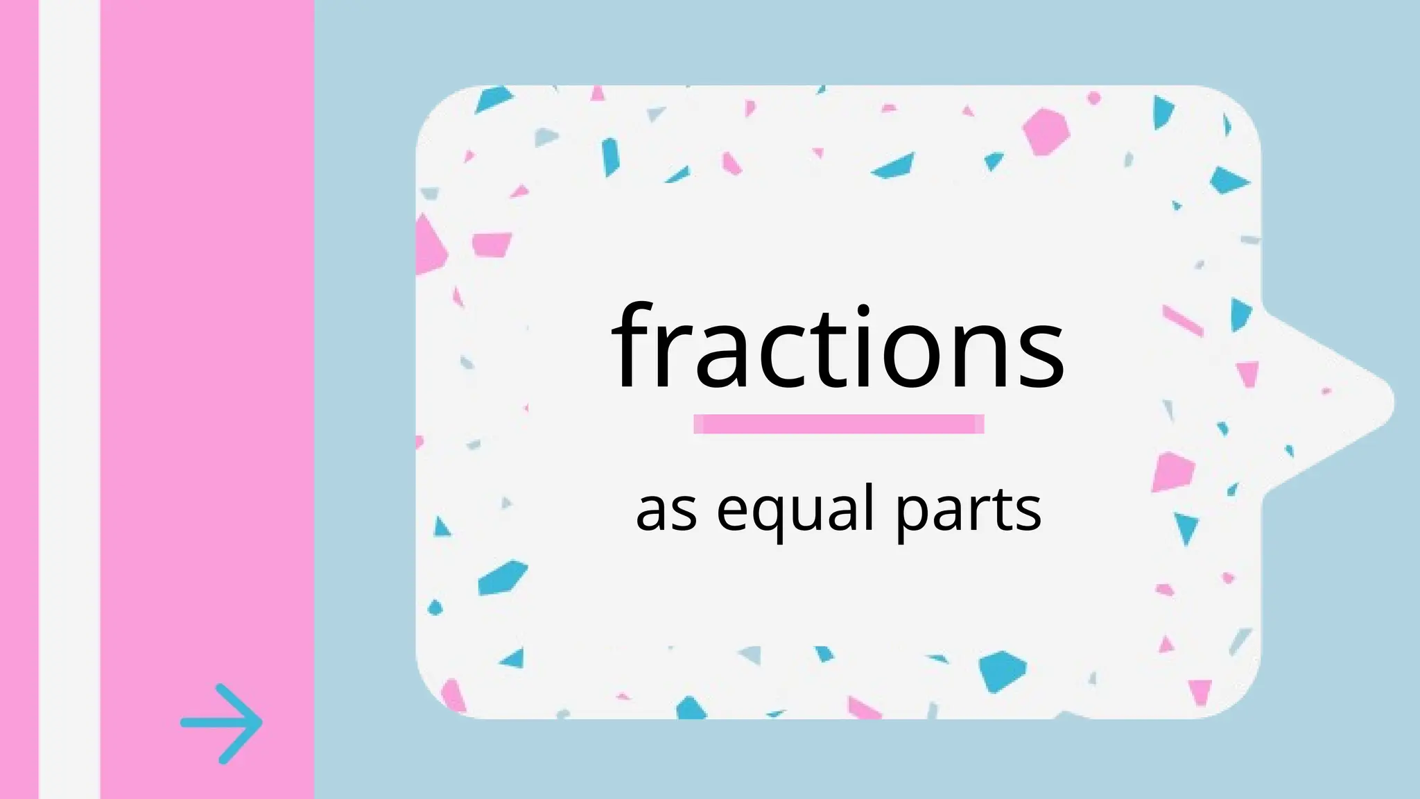 Colourful Illustrated Fractions as Equal Parts Presentation.pptx