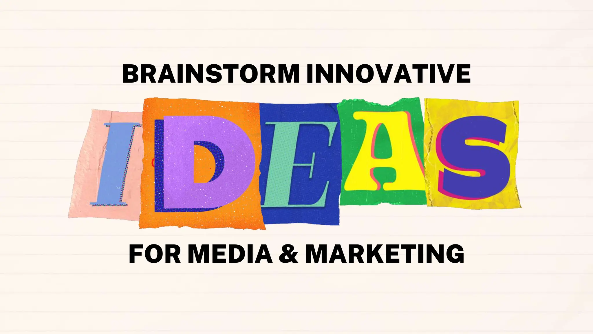 Colourful Scrapbook Collage Media Marketing Brainstorm Presentation.pptx