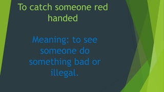 Colour idioms 1 part 2 | PPT