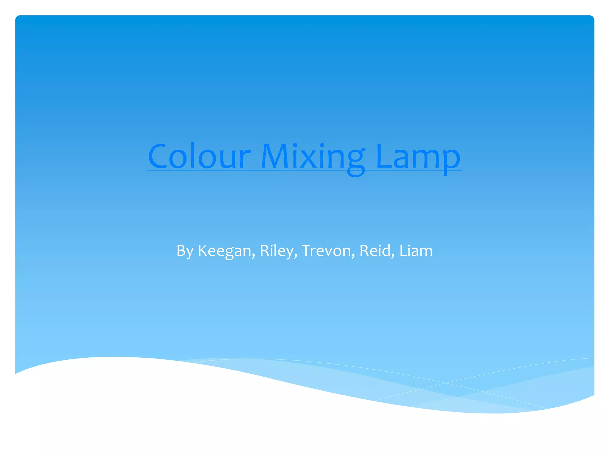 Colour mixing lamp | PPT