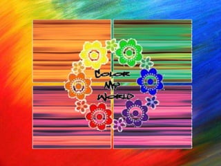 Colour my world | PPT