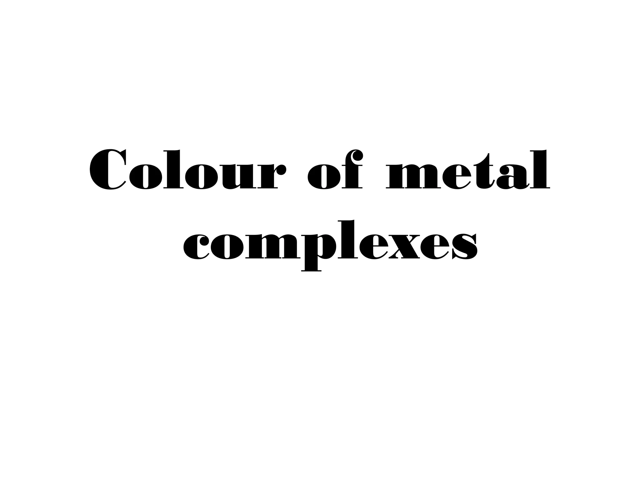 Colour of metal complexes | PDF | Chemistry | Science