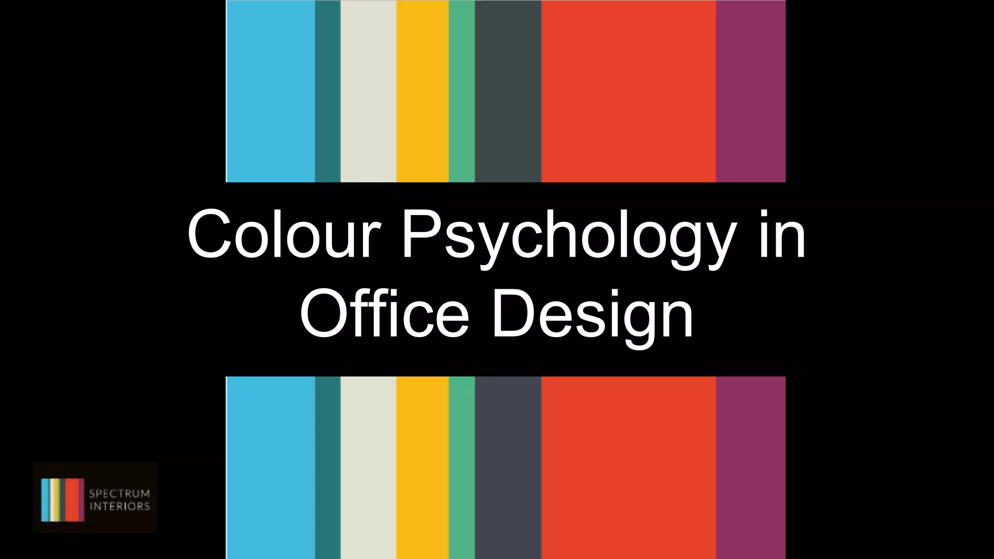 Colour psychology in office design | PPT | Free Download