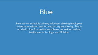 Colour psychology in office design | PPTX