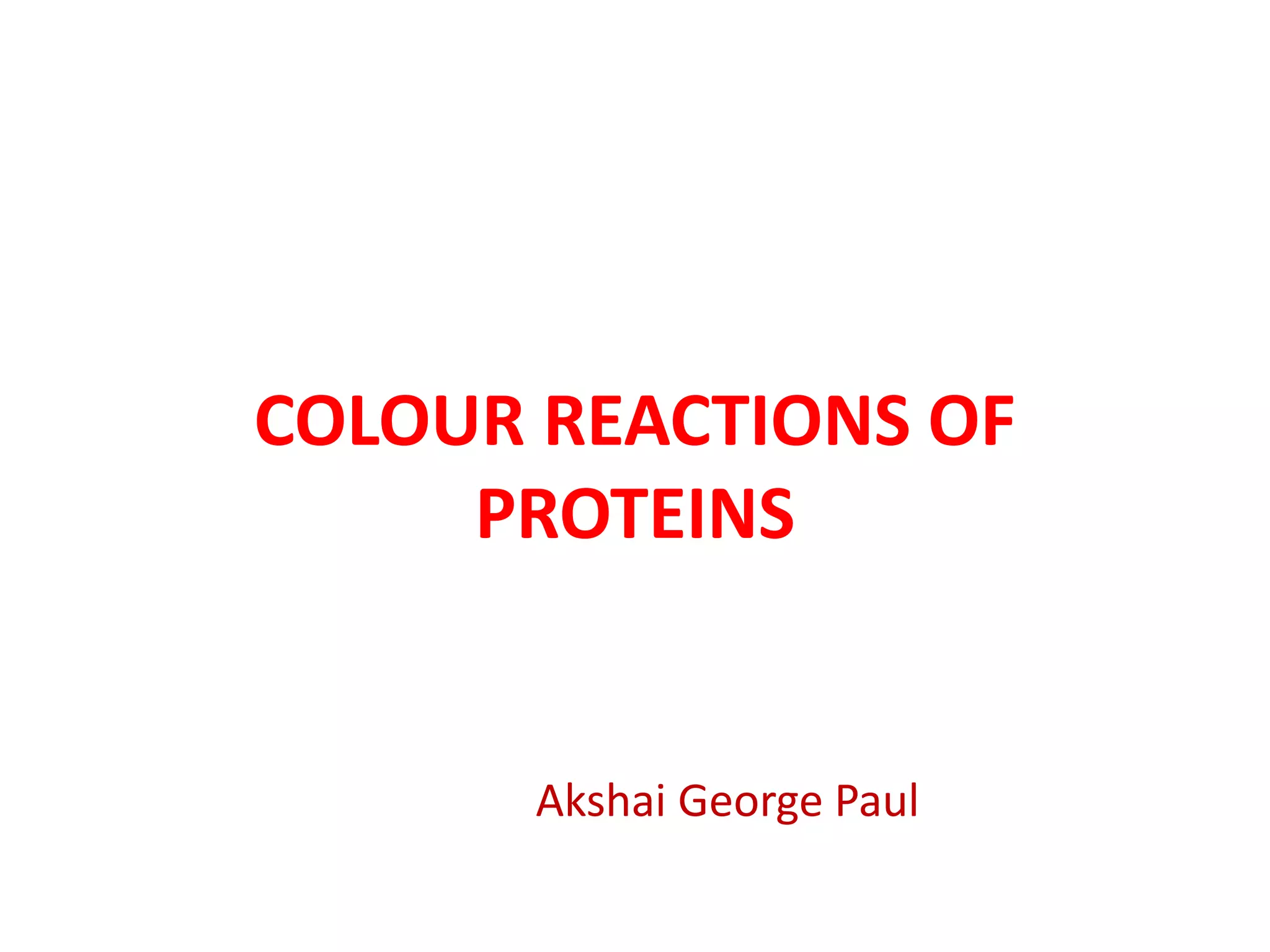 Colour reactions of proteins agp | PPTX