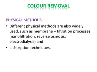 Colour removal by advnced methods | PPTX