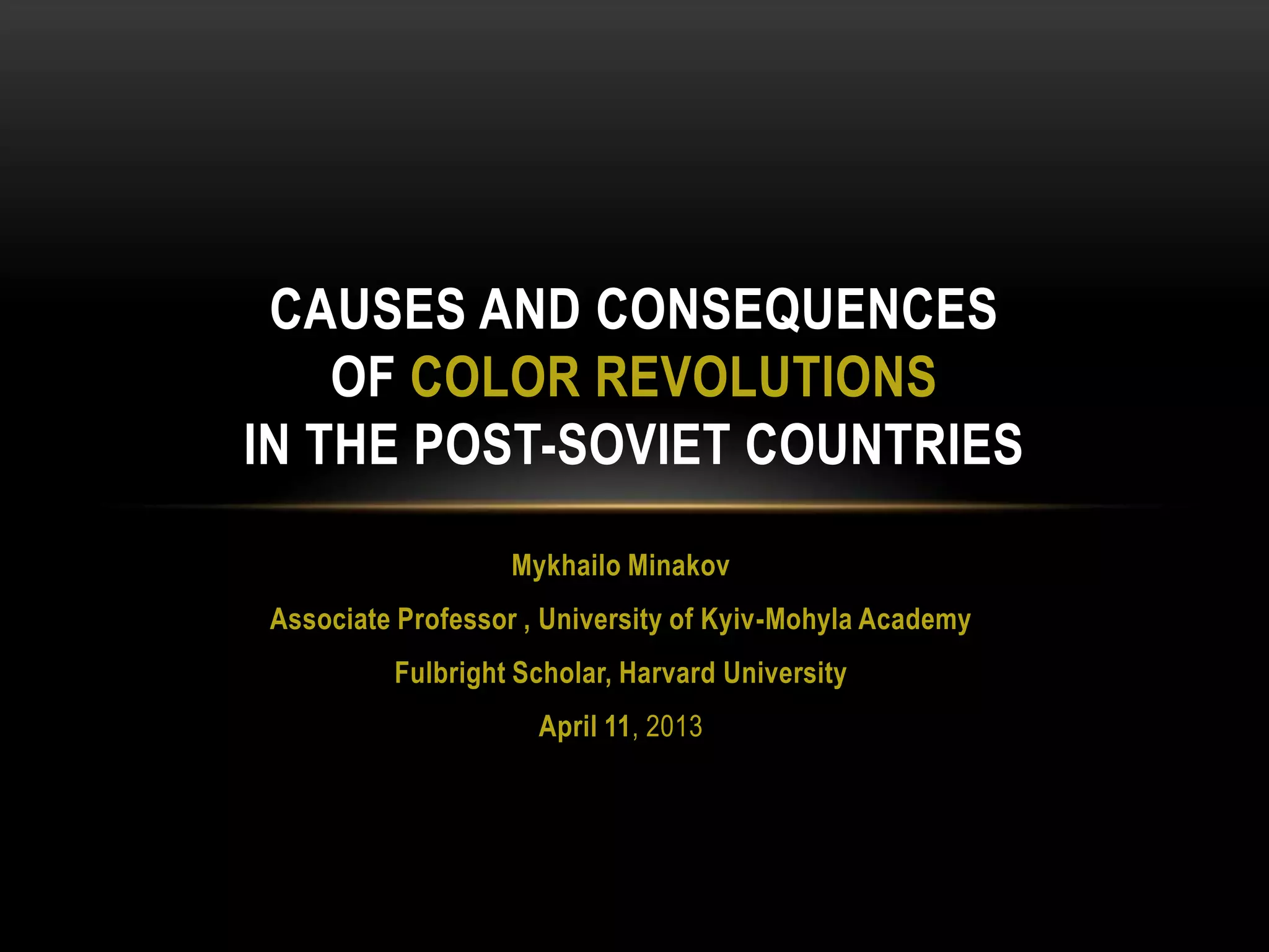 Causes and Concequences of Colour Revolutions in the Post-Soviet ...