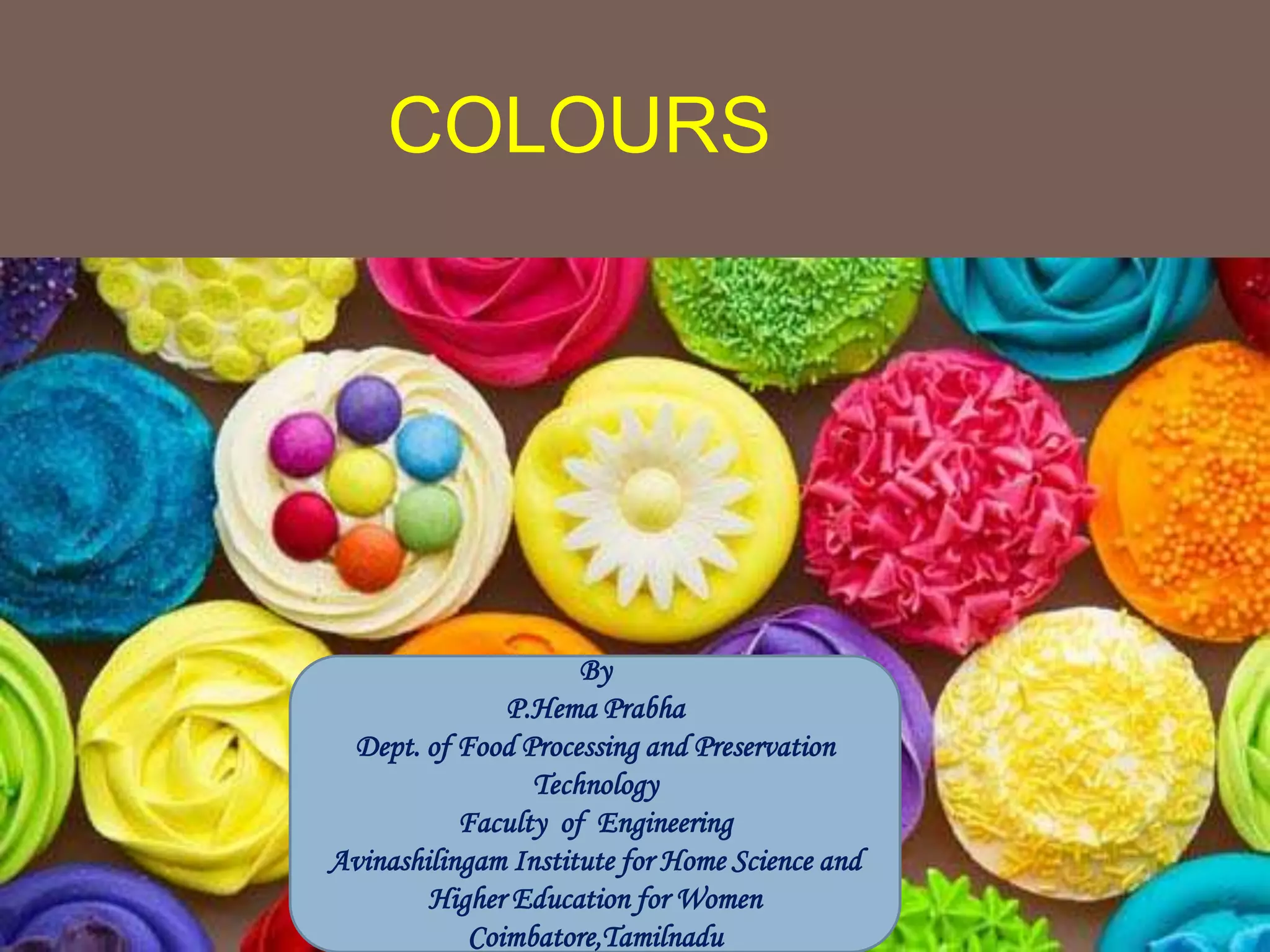 Colours | PPTX | Desserts and Baking | Food & Drink