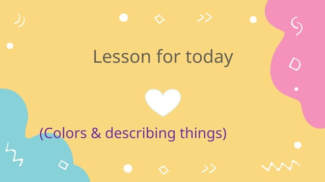 Learning about colors for kids and beginners.pptx