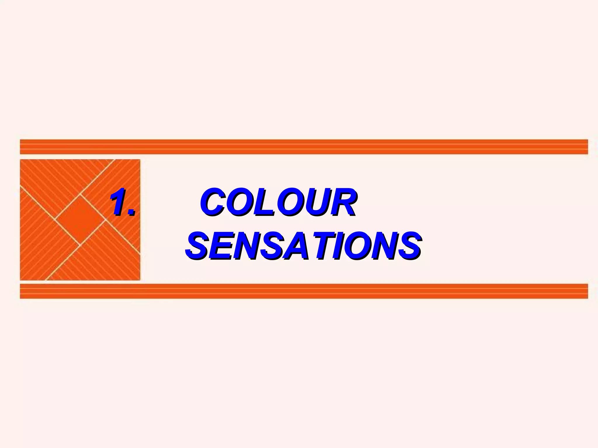 Colour Sensations & Colour in Architecture | PPT