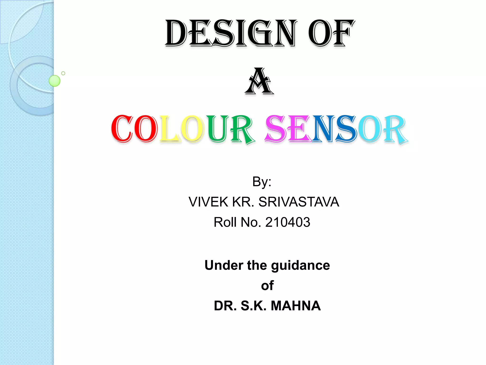 Colour sensor vivek | PPTX