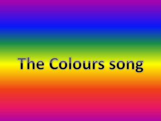 Colour song | PPTX