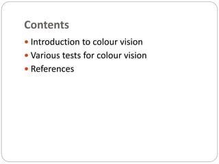 Colour vision and its various tests.pptx