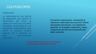 Colposcopio y técnica colposco displasias.pptx