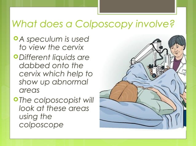 Colposcopy | PPT | Reproductive Health | Diseases and Conditions